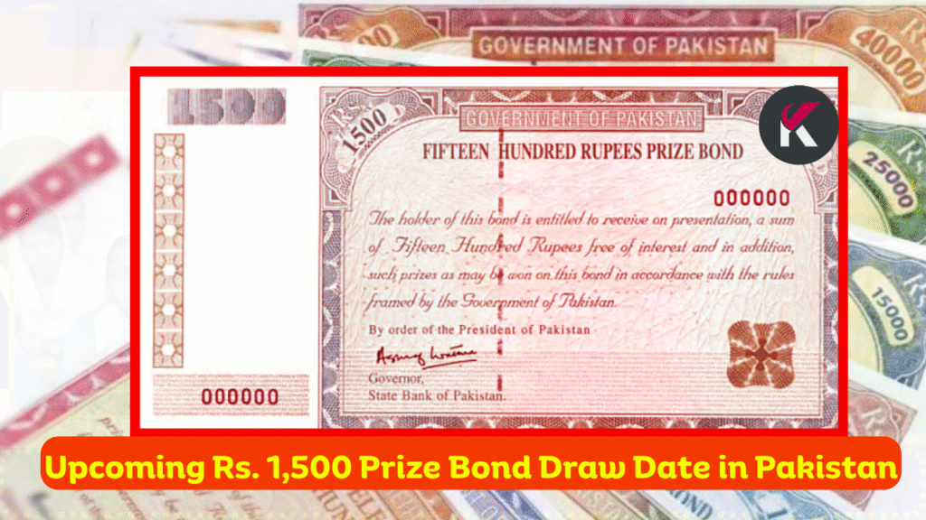 Upcoming Rs. 1,500 Prize Bond Draw Date in Pakistan – Full Details ...